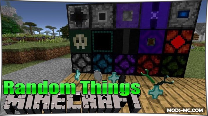 Скачать Random Things 1.14.4, 1.12.2, 1.11.2, 1.7.10 / Моды для ...