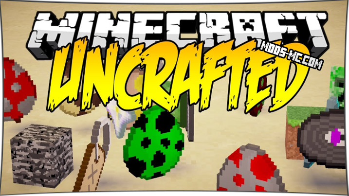 Скачать Uncrafted 1.12.2, 1.11.2, 1.10.2, 1.7.10 / Моды для Minecraft ...